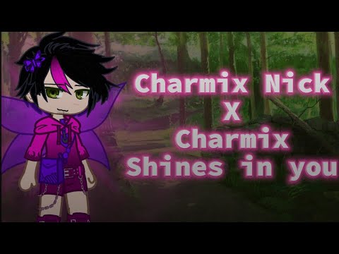 Winx Club Mashup — Charmix Nick X Charmix Shines In You [MASHUP By Je Sánch]