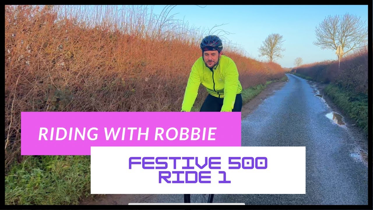 Festive 500 Ride One! Riding with Robbie - YouTube