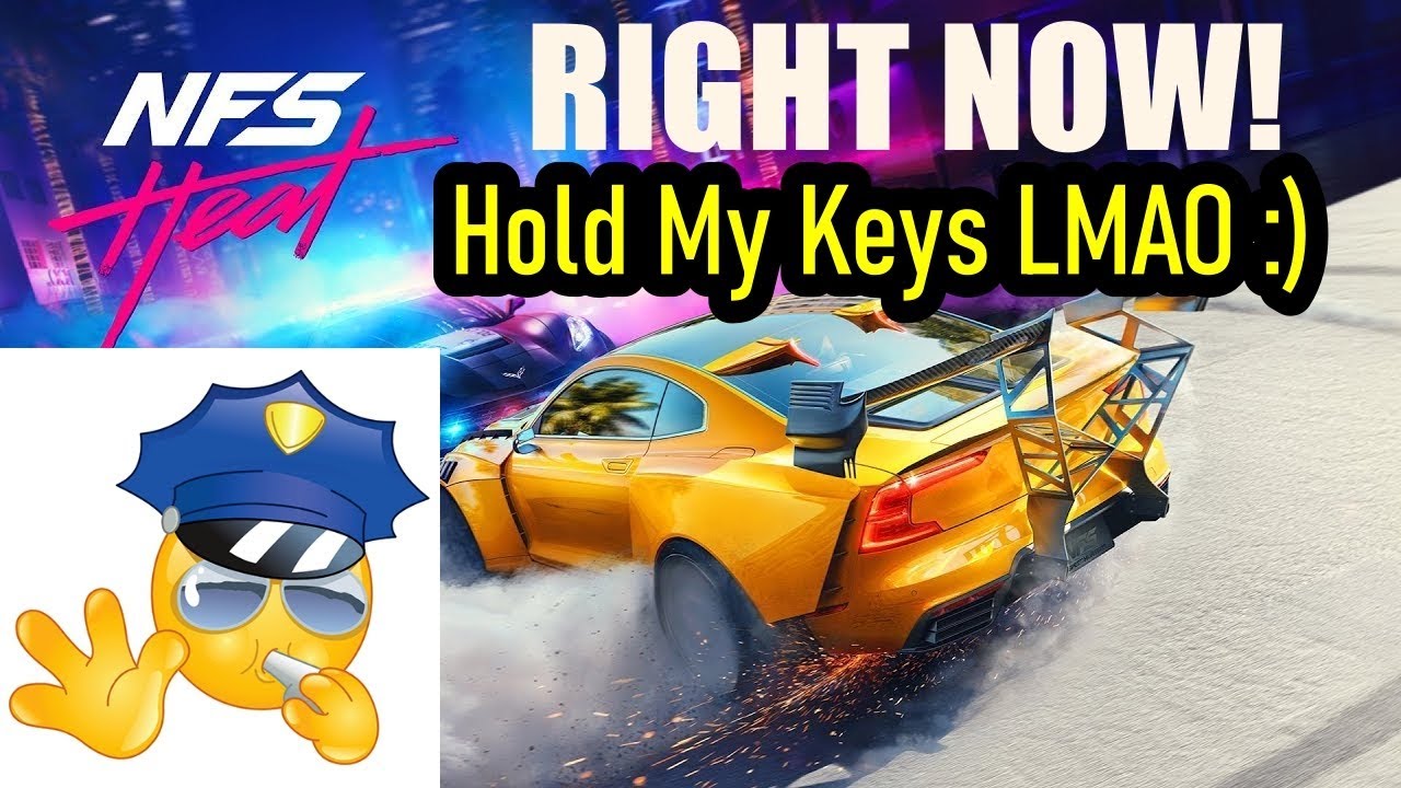 NFS HEAT MEME; I Said Right Now! - YouTube