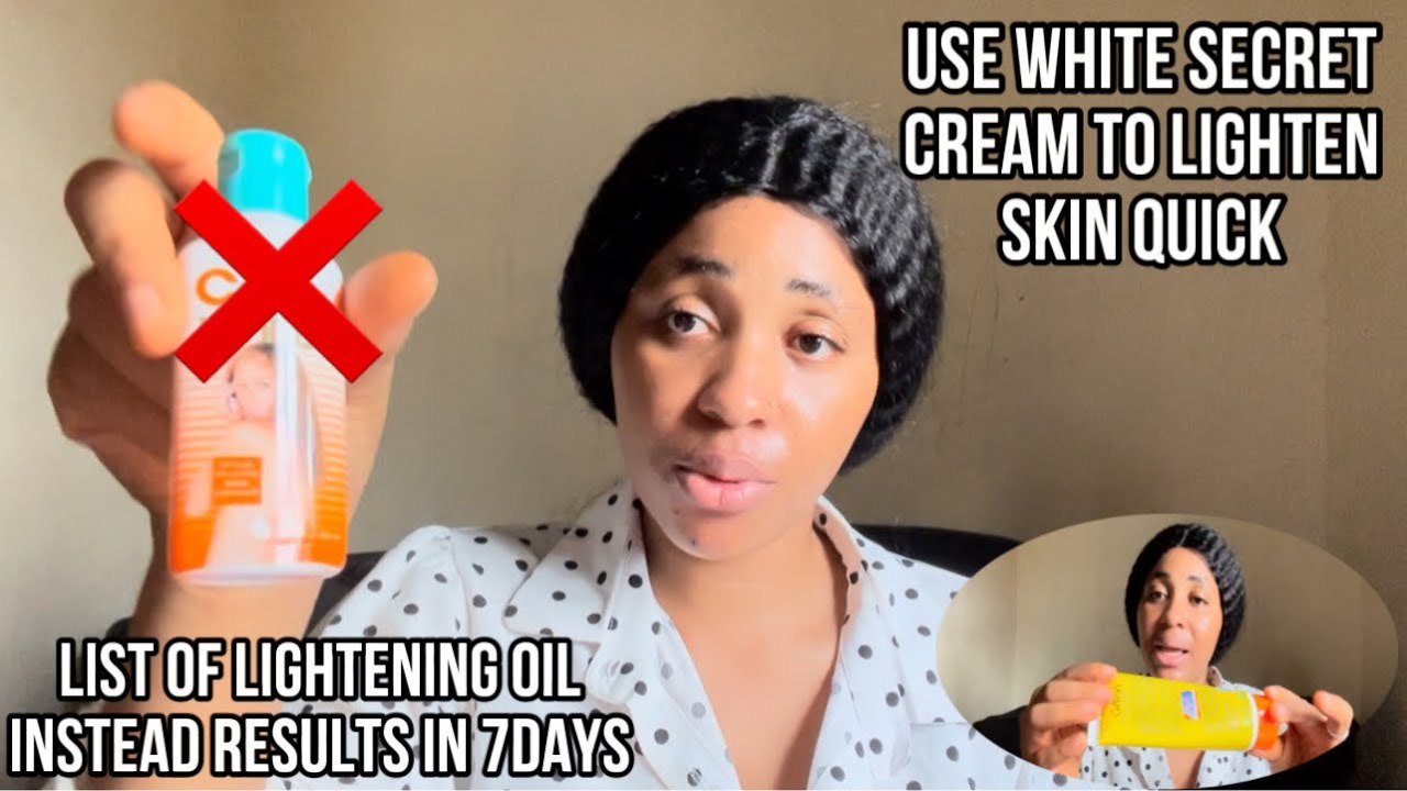 Use white secret cream to lighten skin quick with this Lightening oil ...