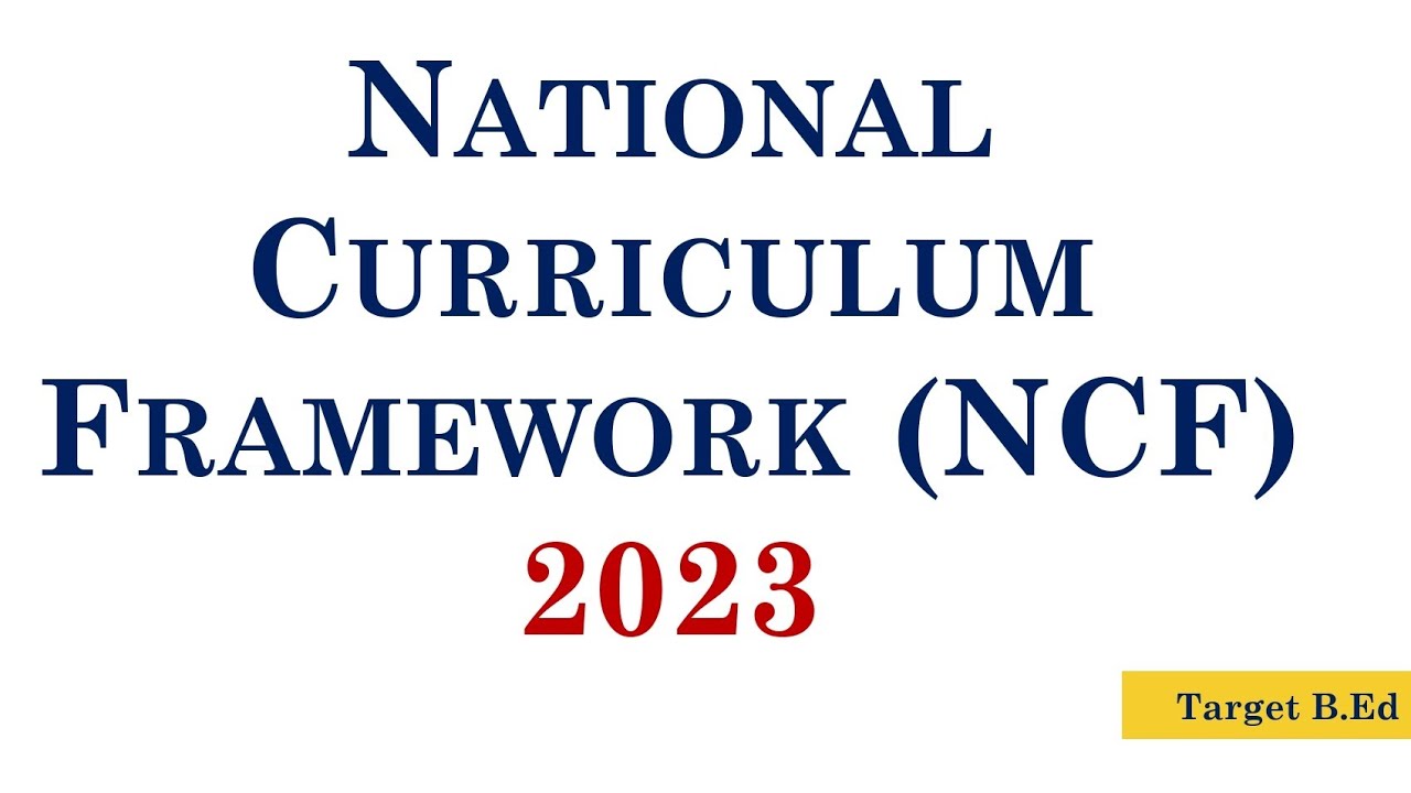 National Curriculum Framework 2023 - YouTube