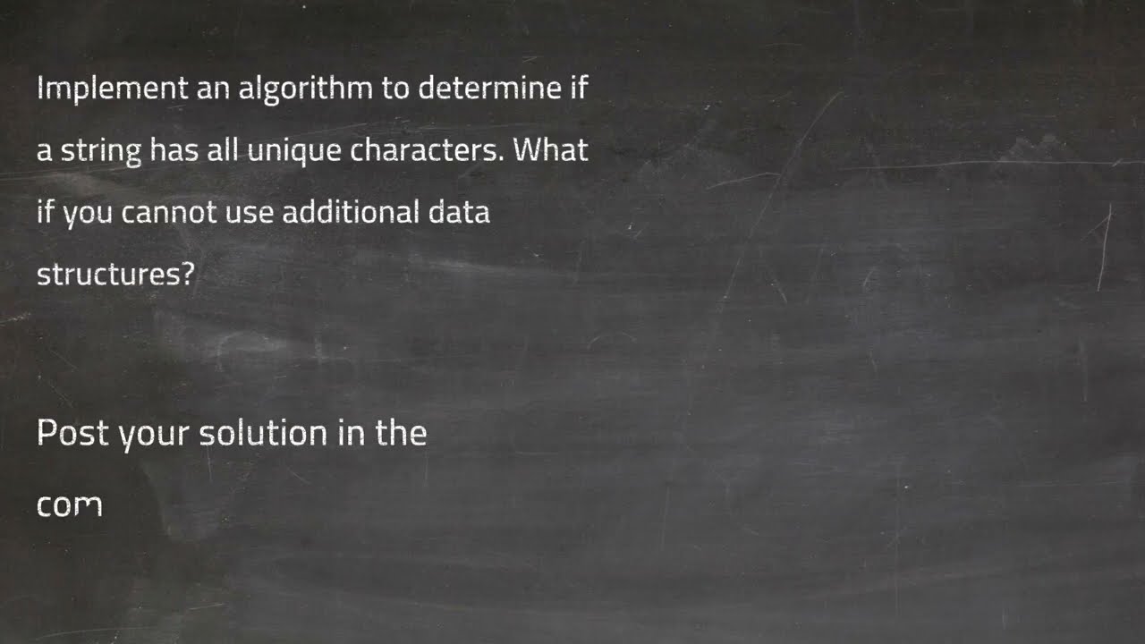 Implement An Algorithm To Determine If A String Has All Unique Implement An Algorithm To Determine If A String Has All Unique