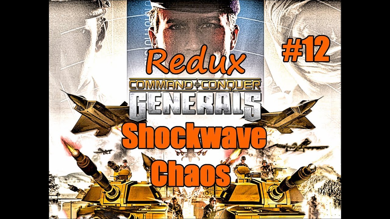 C&C Generals Shockwave Chaos Redux - MICHAEL BAY! - Part Twelve - YouTube