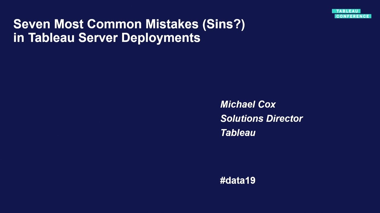 Seven Most Common Mistakes in Tableau Server Deployments - YouTube
