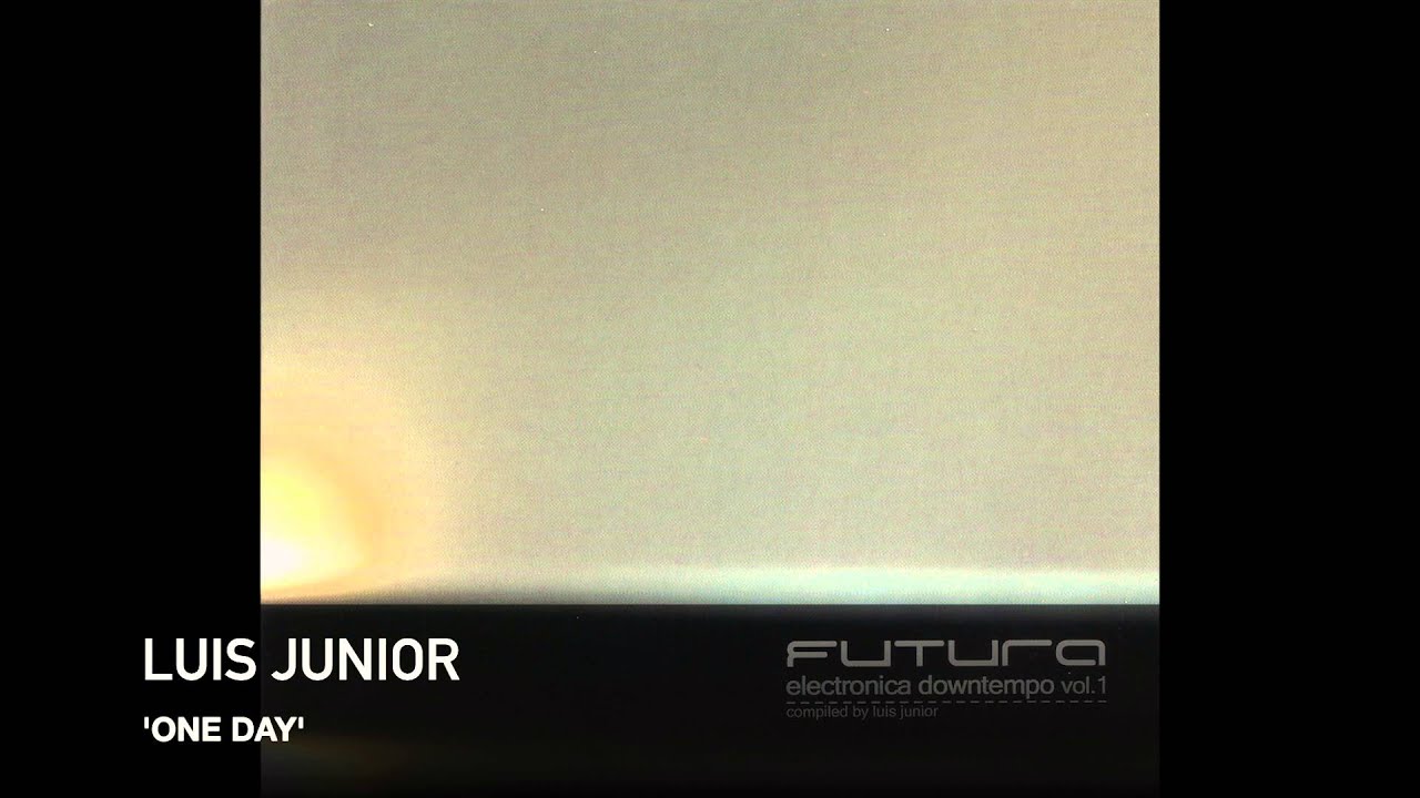 Luis Junior - One Day - YouTube