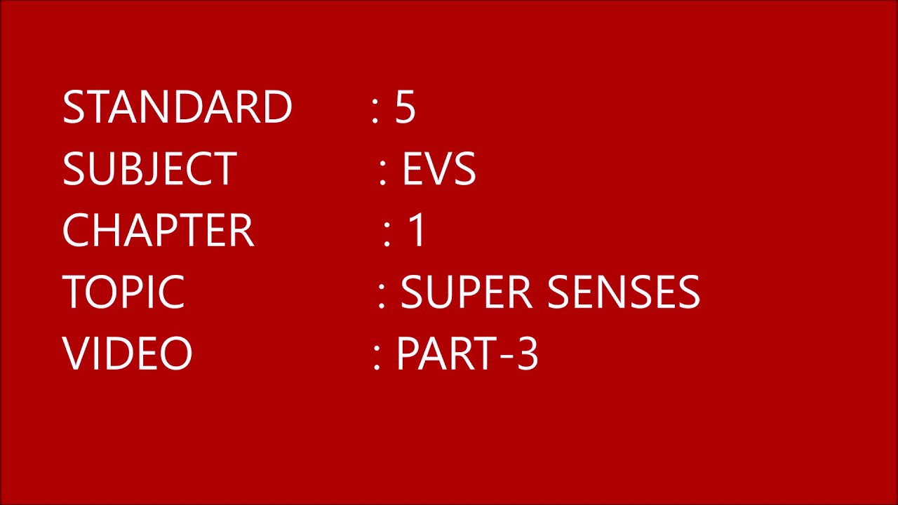 Class 5 EVS Chapter 1 Super Senses Part 3 - YouTube