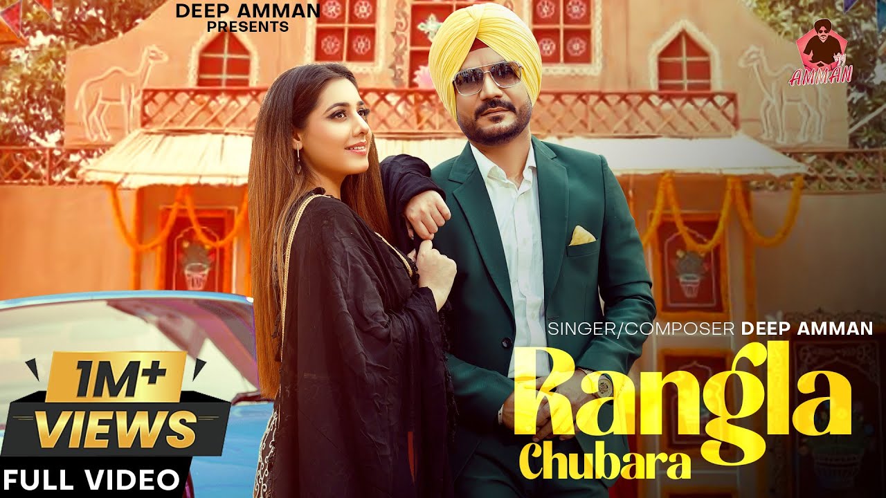 RANGLA CHUBARA (Official Video) Deep Amman | Aarohi Kwatra || Latest ...