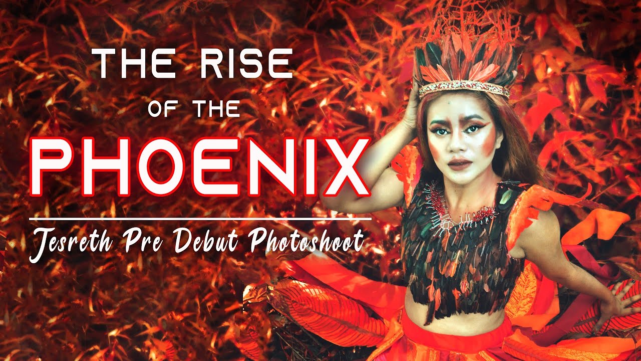 PHOENIX Themed | Pre Debut Photoshoot | Jesreth @ 18 #18thbirthday # ...