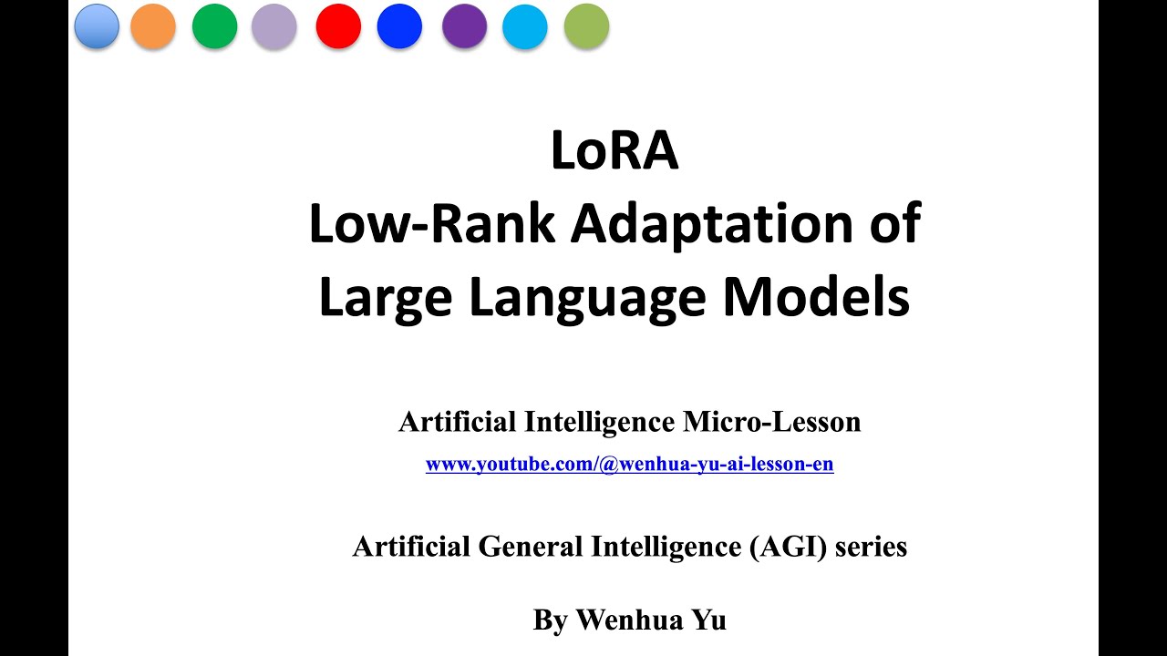 LoRA: Low-Rank Decomposition of Large Language Models - YouTube