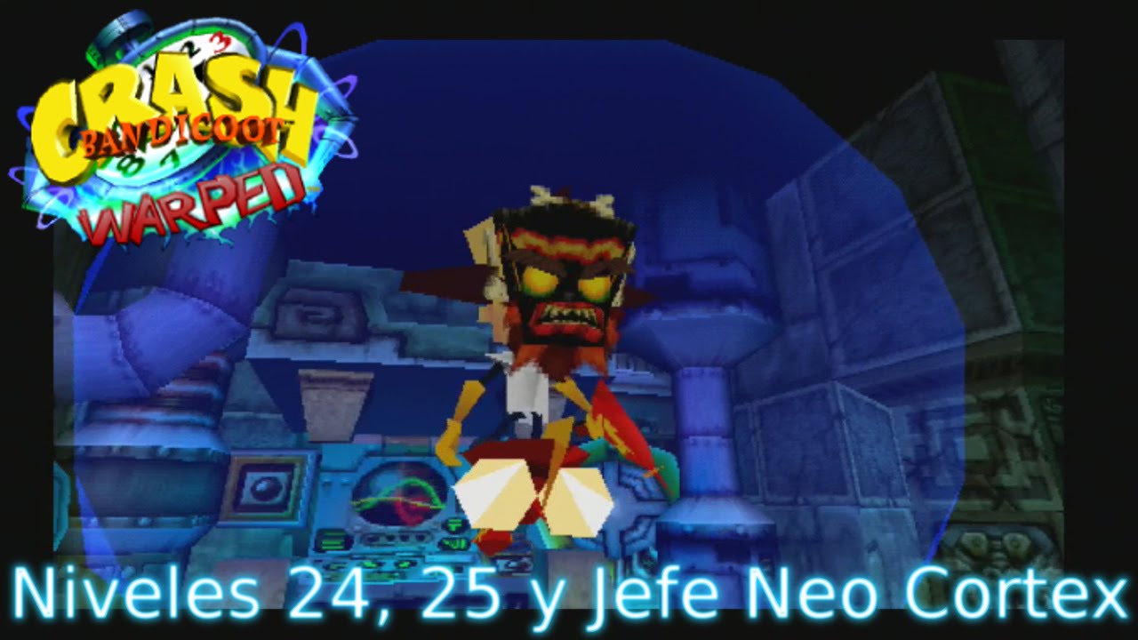Crash Bandicoot 3 Warped Niveles 24, 25 y Jefe Neo Cortex - YouTube