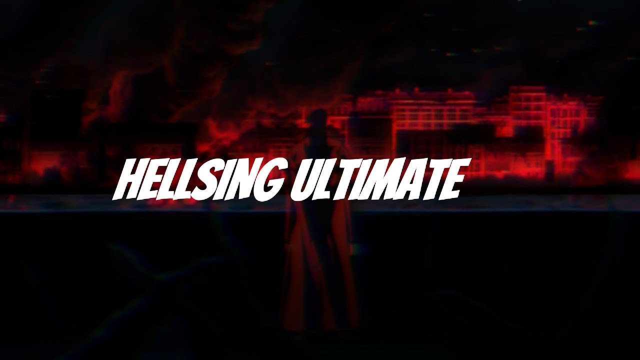 hellsing ultimate edit - YouTube