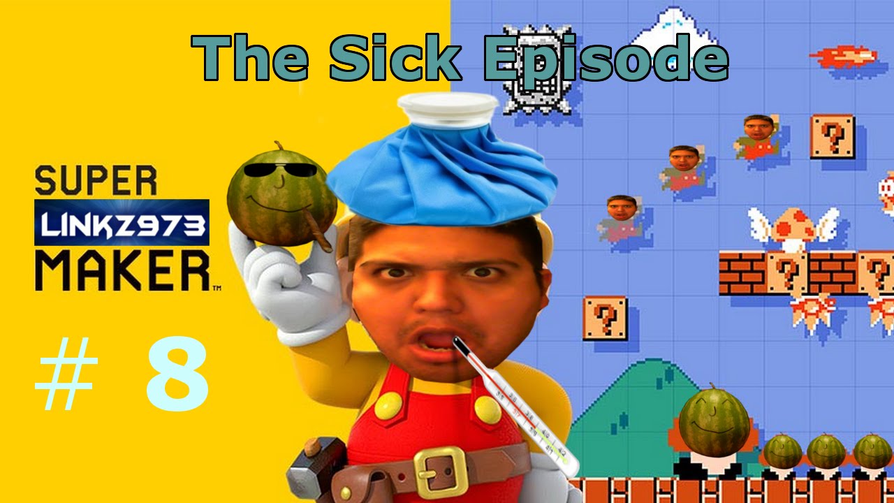 The sick episode - Mario maker 8 - YouTube