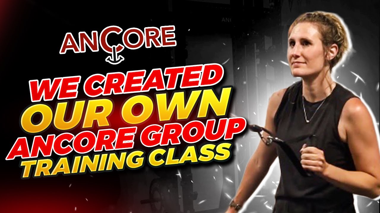 We Created our Own ANCORE Group Training Class - YouTube