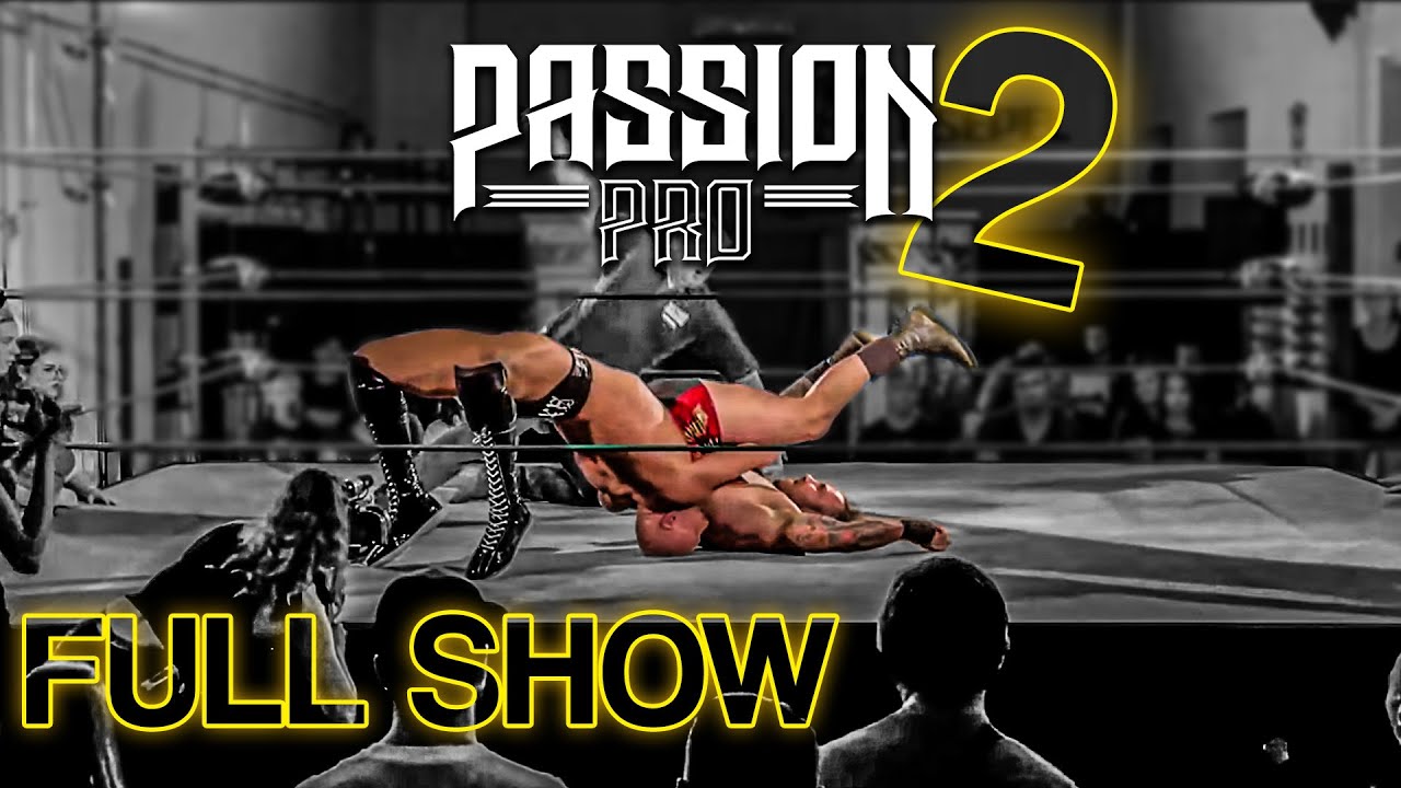Passion Pro 2 *FULL SHOW* - YouTube