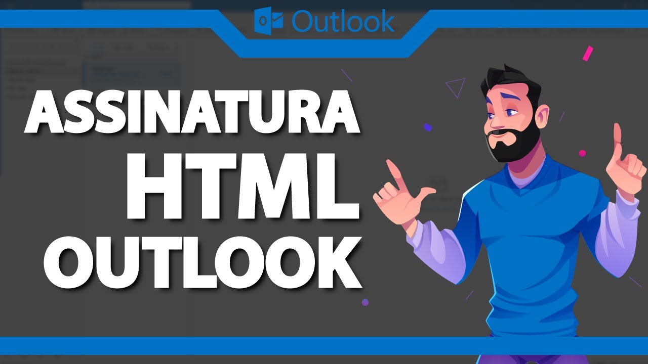 Como colocar ASSINATURA HTML no Outlook (Rápido e Fácil) - YouTube