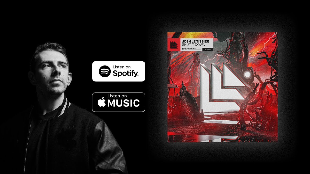 Shut It Down - Josh Le Tissier [Revealed Recordings] - YouTube