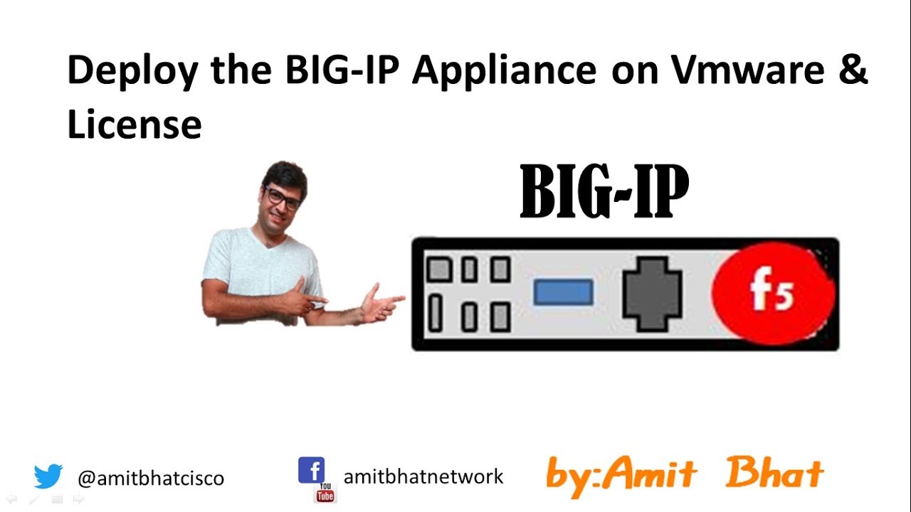 Deploy the BIG-IP f5 Appliance on Vmware & License by Amit Bhat - YouTube
