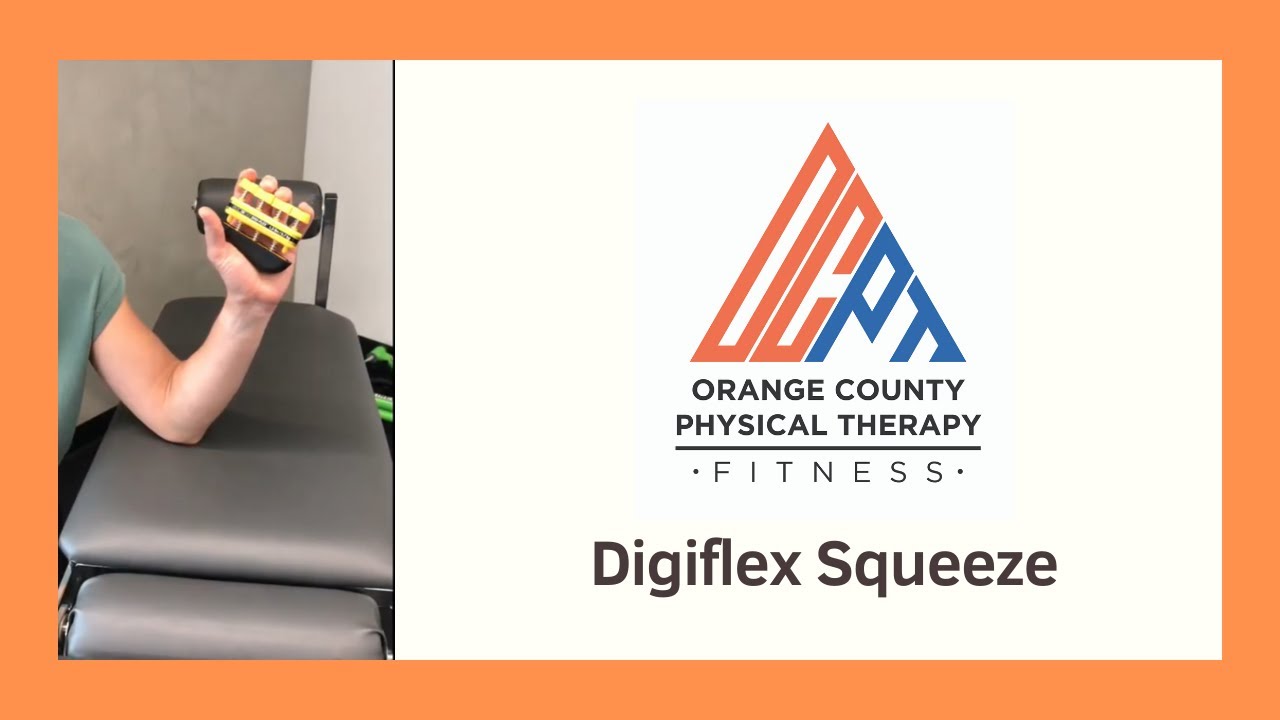 Digiflex Squeeze (Orange County Physical Therapy - YouTube
