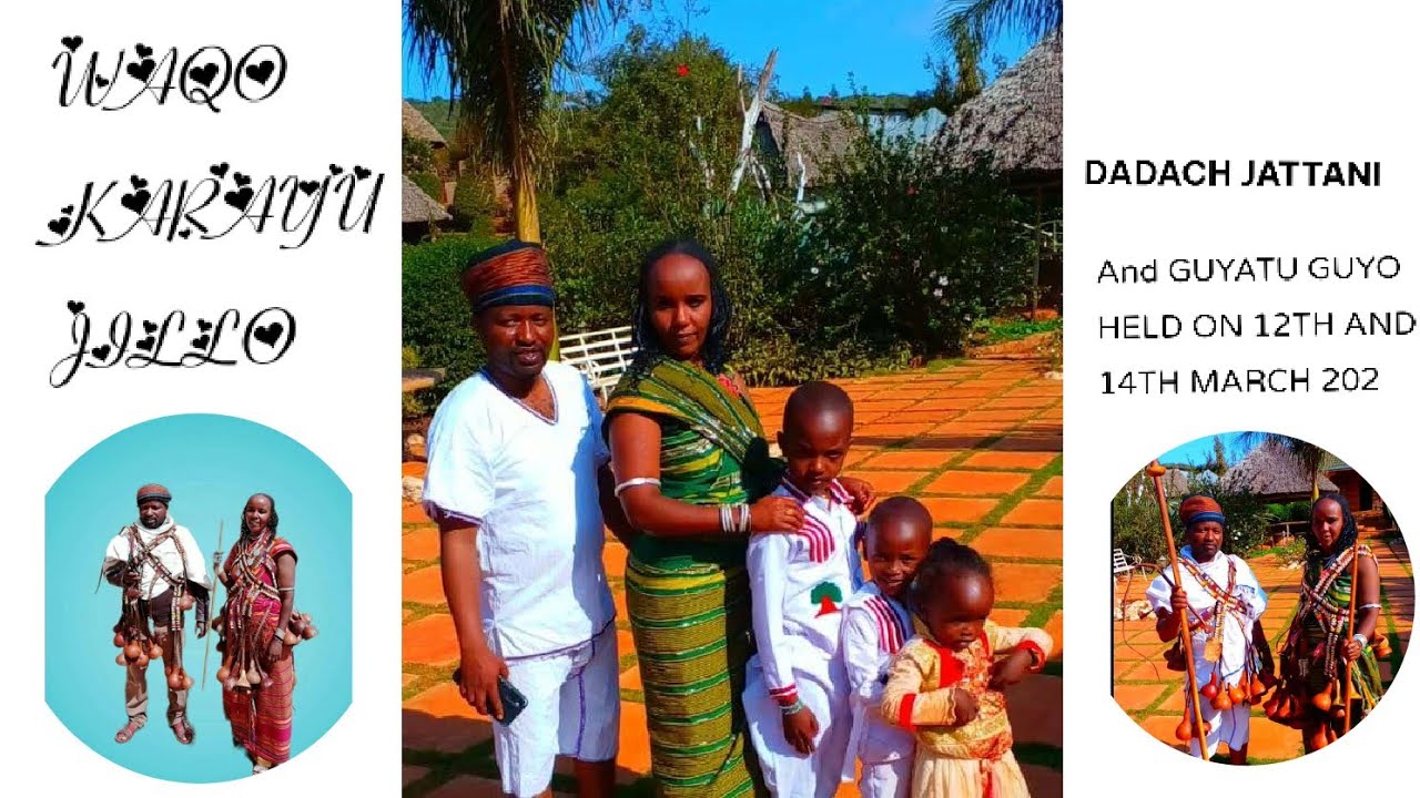 DADACHA JATANI AND GUYATU GUYO; BORANA CULTURAL NAMING CEREMONY (GUBIS ...