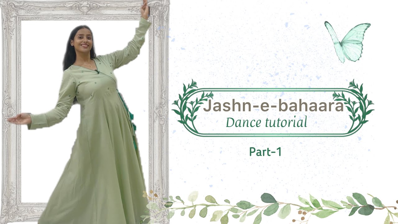 Jashn-e-bahaara | Dance tutorial | Semi classical dance - YouTube