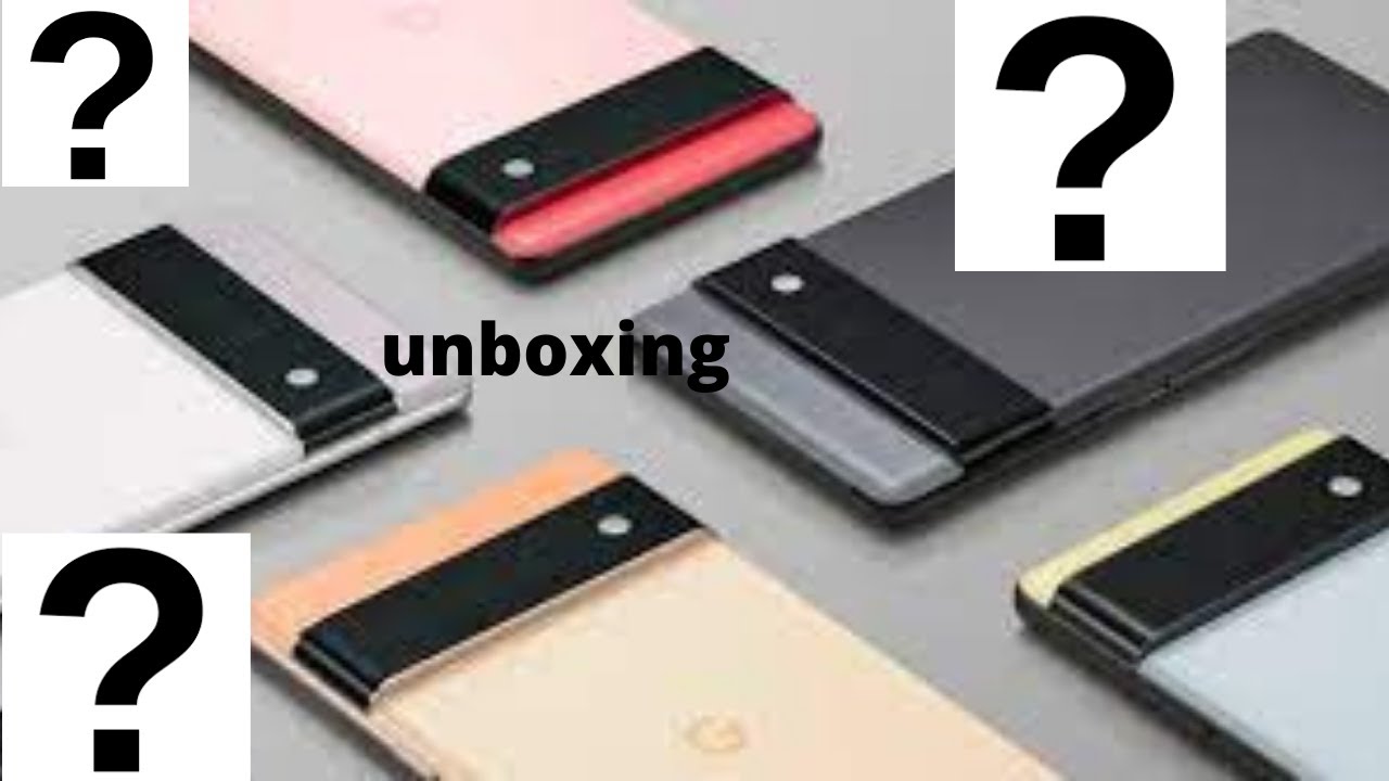 the google pixel 6 unboxing - YouTube