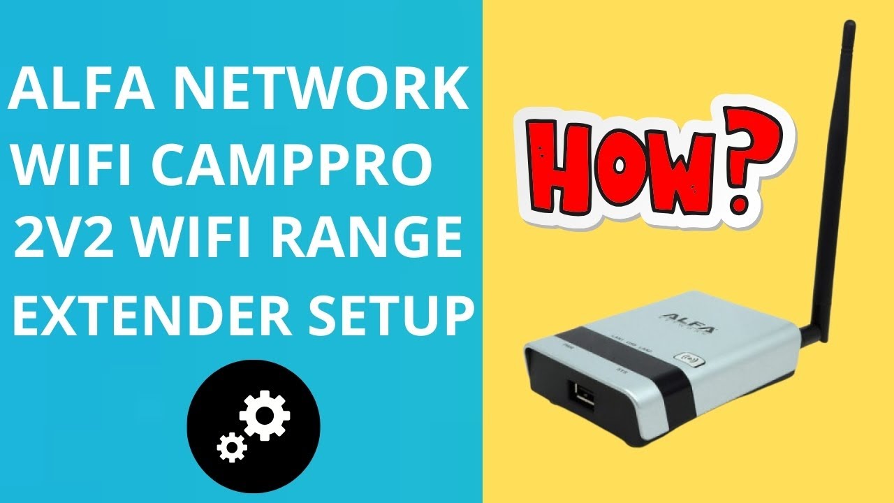 ALFA Network WiFi CampPro 2v2 WiFi Range Extender Setup - YouTube