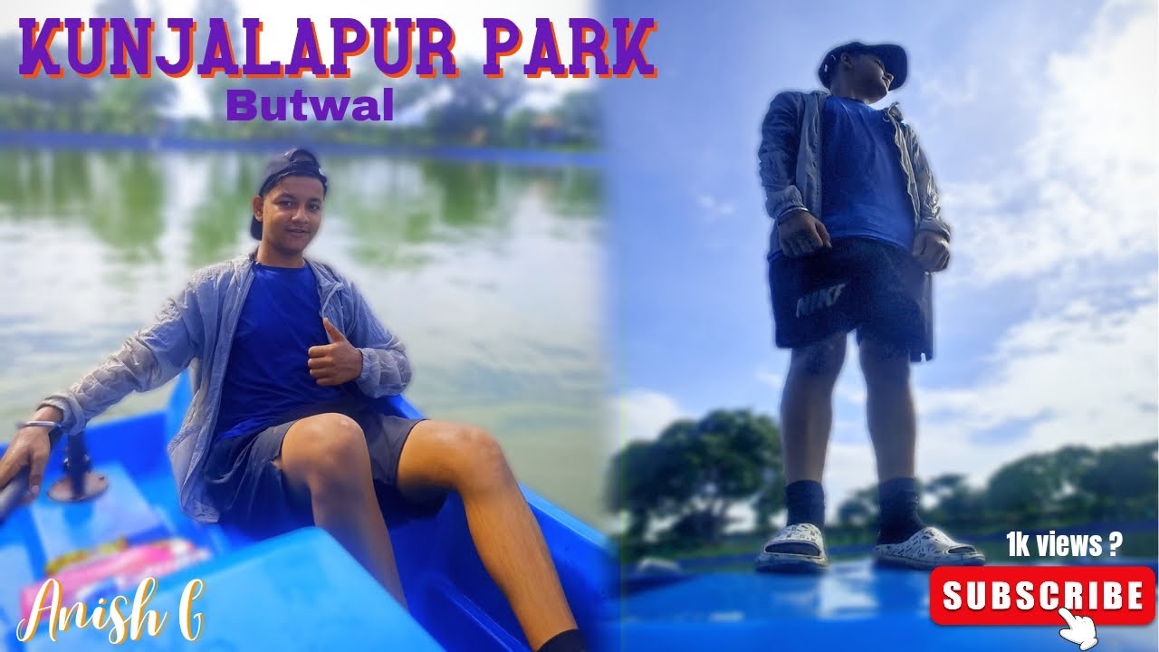 Kunjalapur park jada yesto bhayo 😅 | Kunjalapur park manigram | Butwal ...