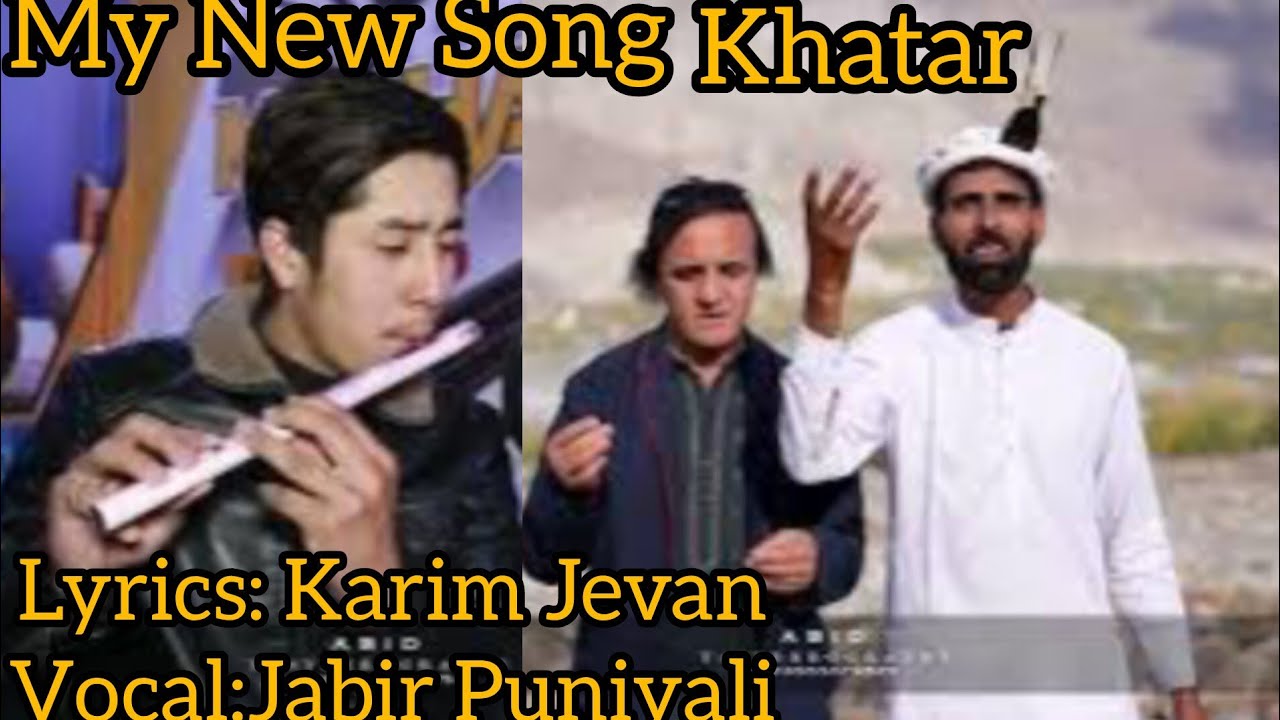 Shina New Song Khatar Lyrics:Karim Jevan Vocal:Jabir Puniyali . - YouTube
