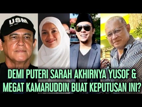AKHIRNYA YUSOF HASLAM & MEGAT KAMARUDDIN BUAT KEPUTUSAN INI DEMI PUTERI ...