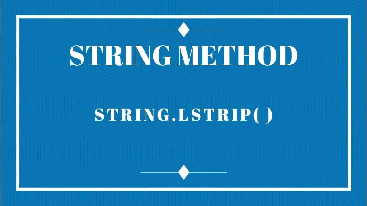 Python String Method How To Use Lstrip Python Method String Method Lstrip Complete Python