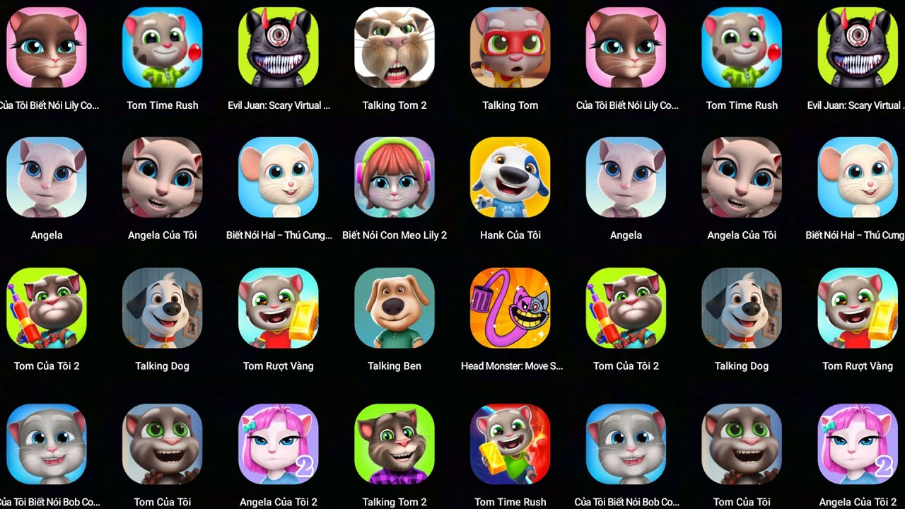 Talking Tom,Angela,Talking Ben,,My Talking Lily 2,Evil Juan,Tom Time ...