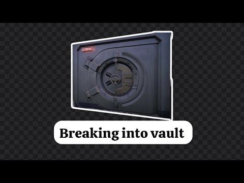 Breaking into a vault in duos - YouTube