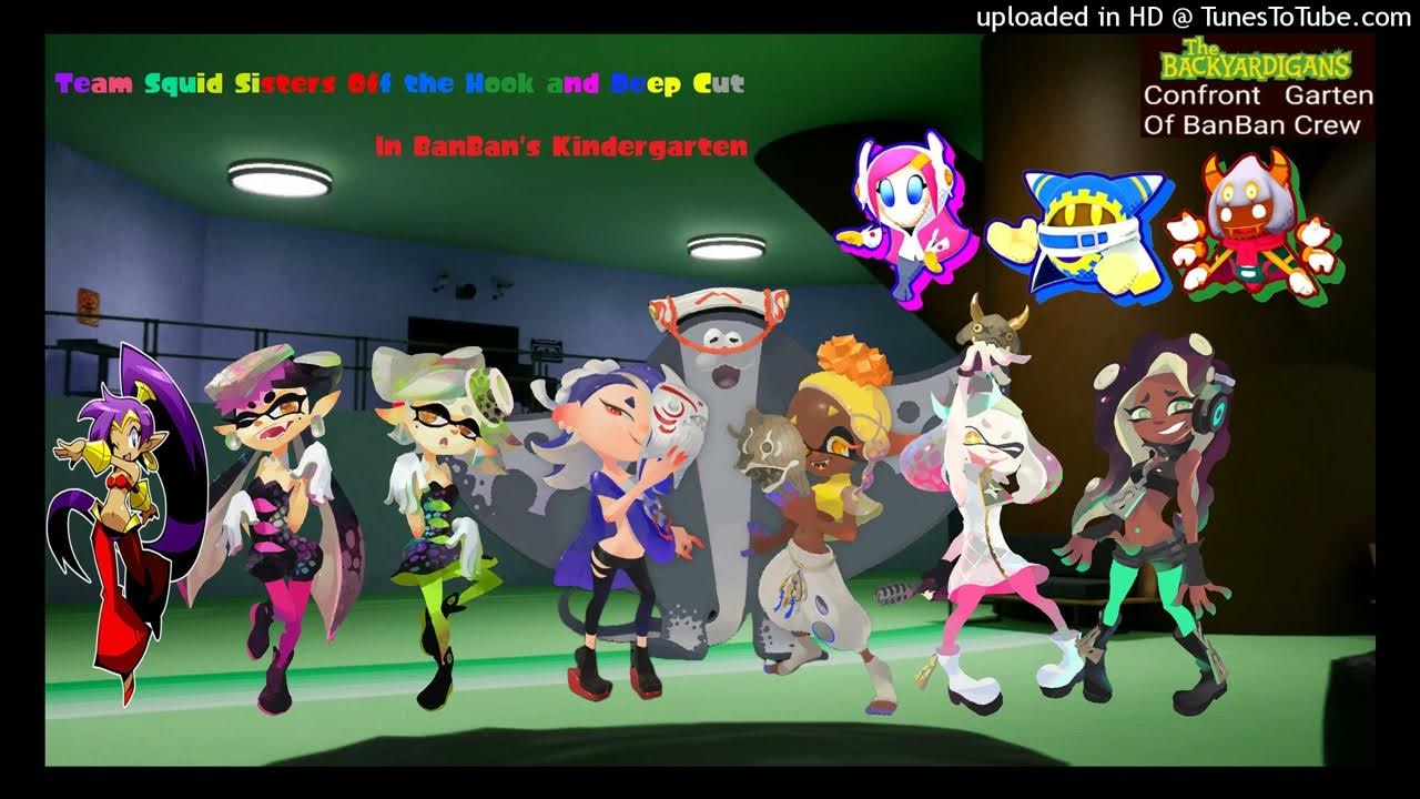 Team Squid Sisters Off the Hook and Deep Cut In BanBan's Kindergarten Play Again - YouTube