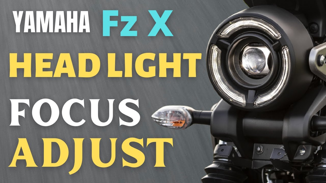 Yamaha Fz X Head light focus adjust | Two Wheeler solution. - YouTube