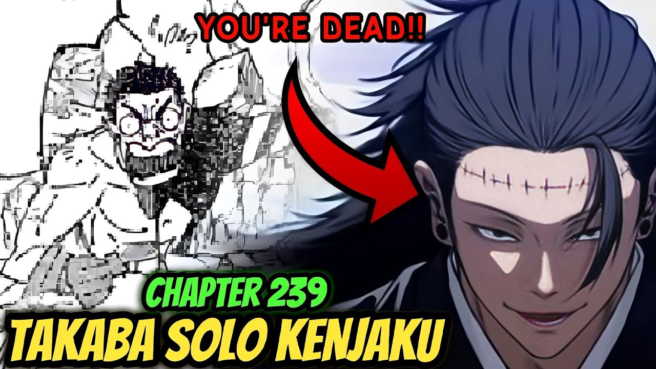 Takaba Solo Kenjaku!?🔥😱 This Chapter is Epic!! | Jujutsu Kaisen Chapter ...
