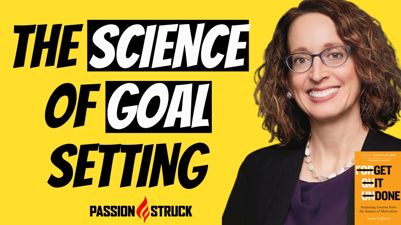 Ayelet Fishbach on Get It Done: The Science of Goal Setting - YouTube