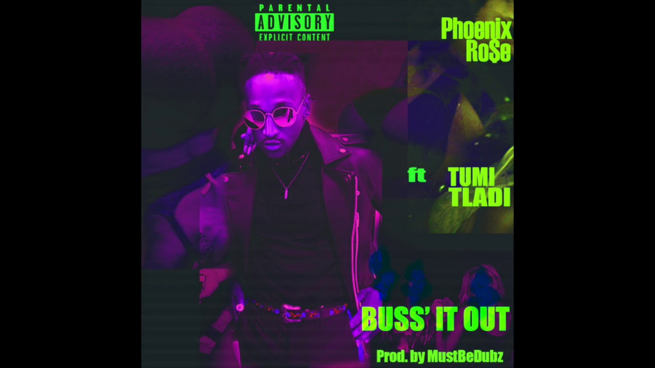 Phoenix Rose ft Tumi Tladi - Buss' It Out - YouTube