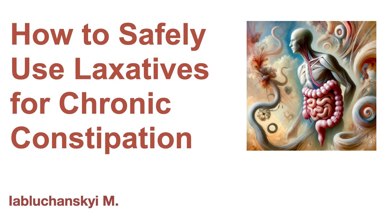 How to Safely Use Laxatives for Chronic Constipation - YouTube