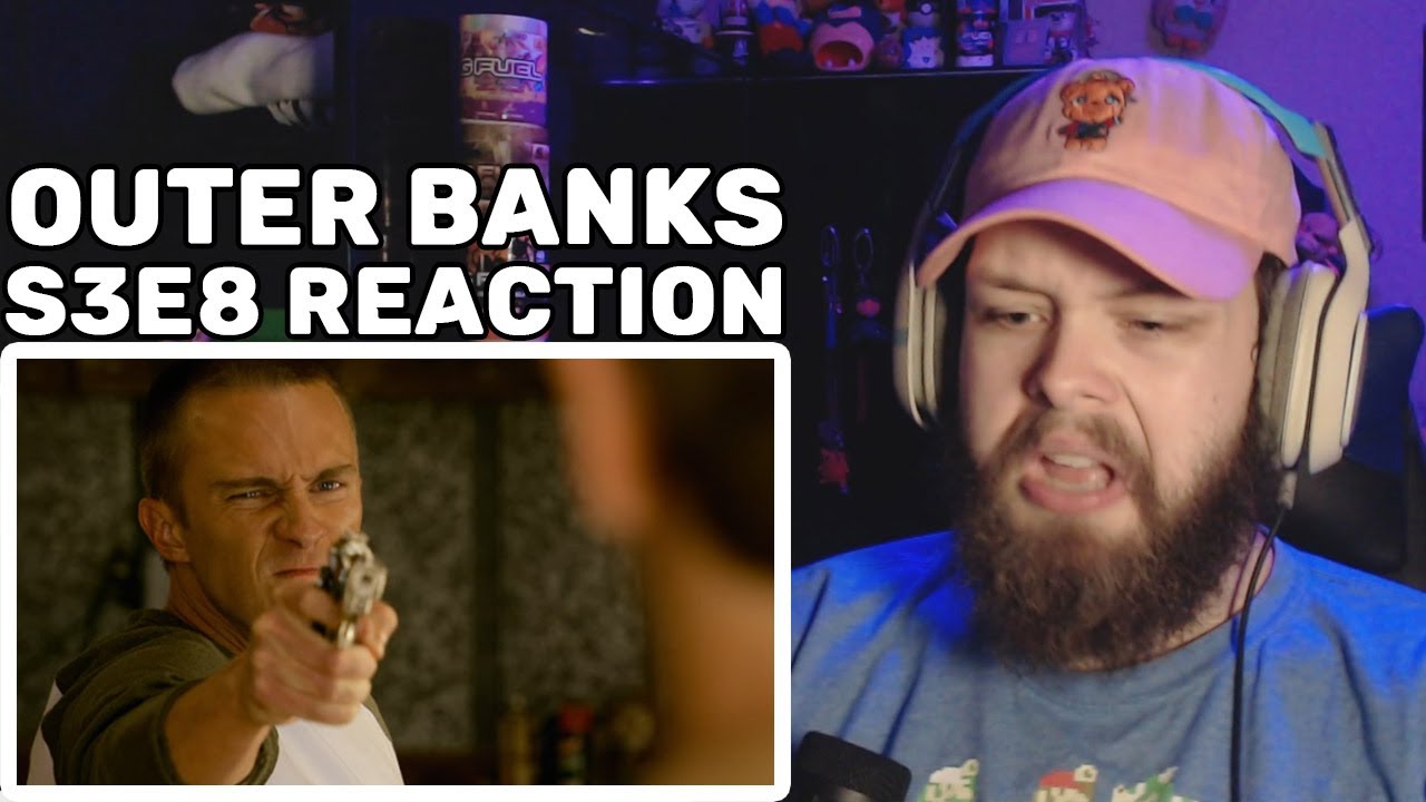 Outer Banks "TAPPING THE RUDDER" (S3E8 REACTION!) - YouTube