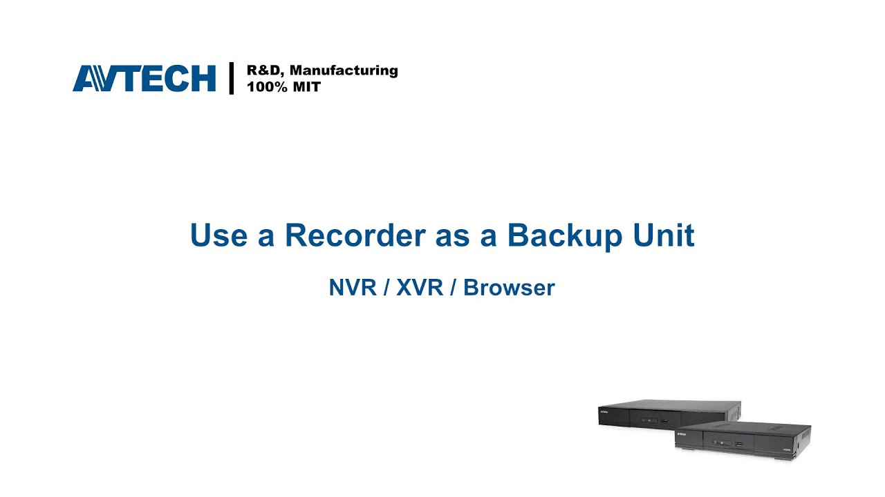 Standard Series: How to use a recorder as a backup unit (NVR / XVR ...