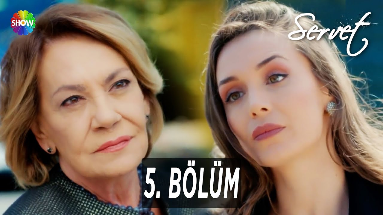 Servet 5. Bölüm - (HD 2023 Versiyon) - YouTube
