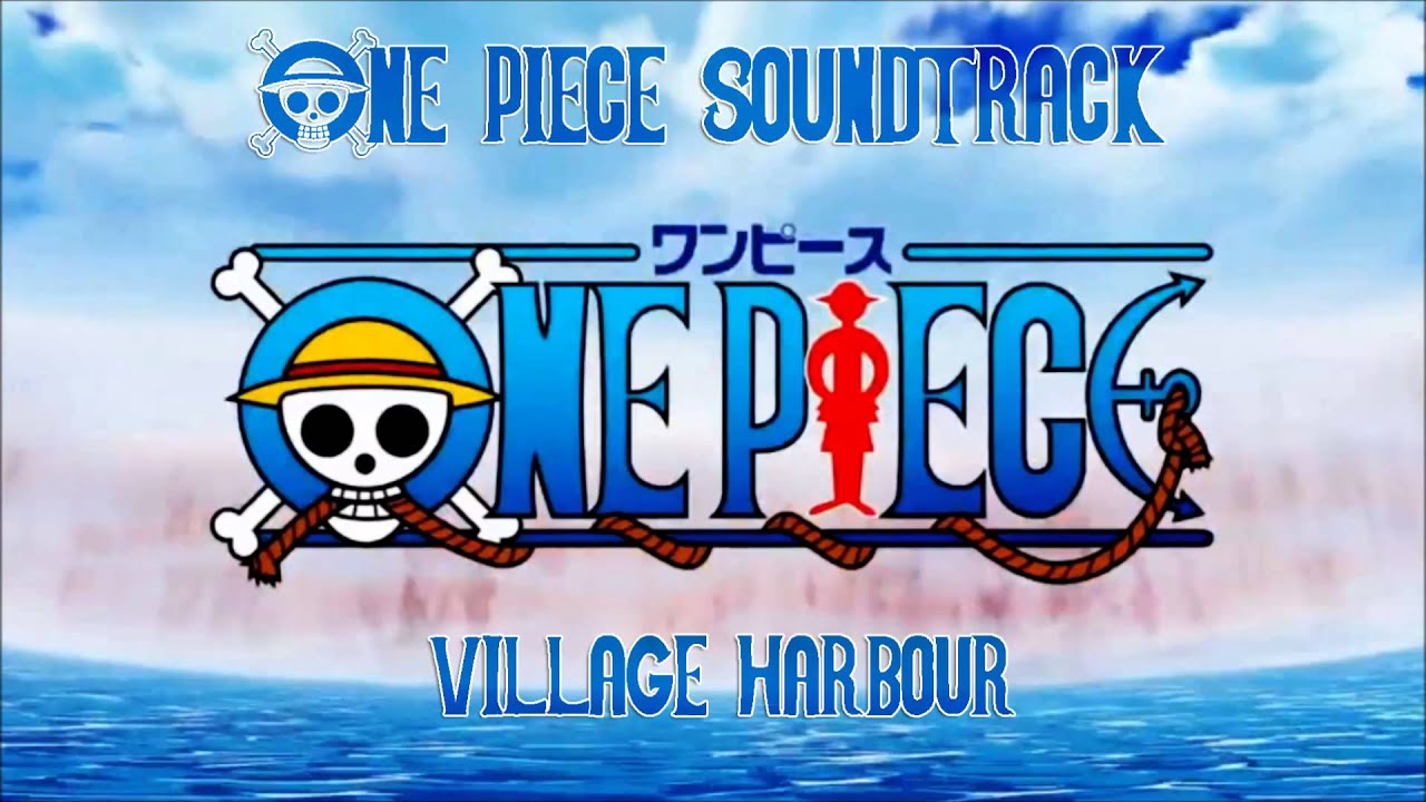One Piece Soundtrack - Village Harbour - YouTube
