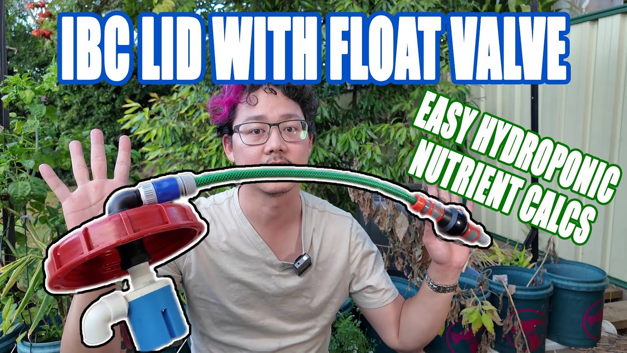 Auto-shutoff IBC Lid for easy nutrient dosing for a wicking hydroponic ...