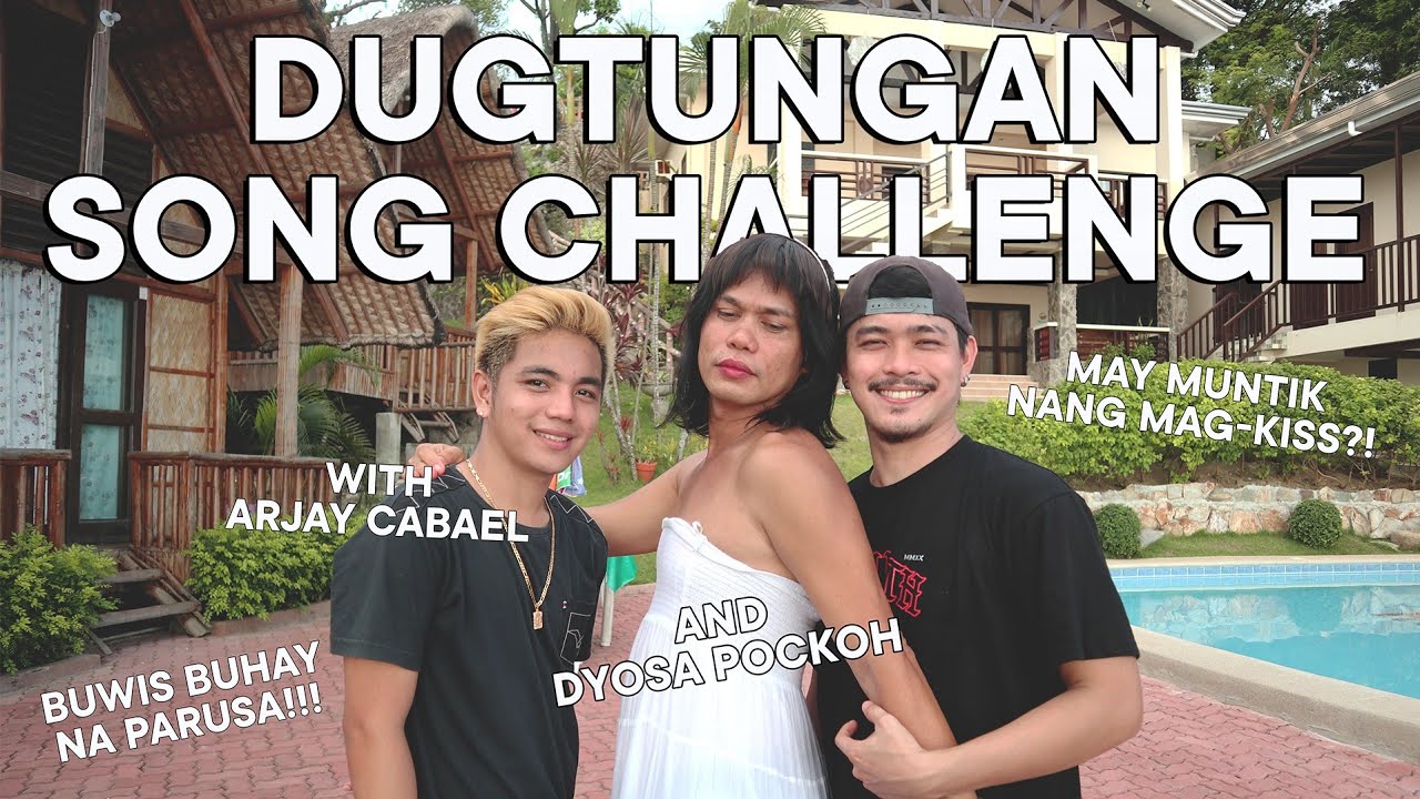 DUGTUNGAN CHALLENGE WITH DYOSA POCKOH AND ARJAY CABAEL - YouTube