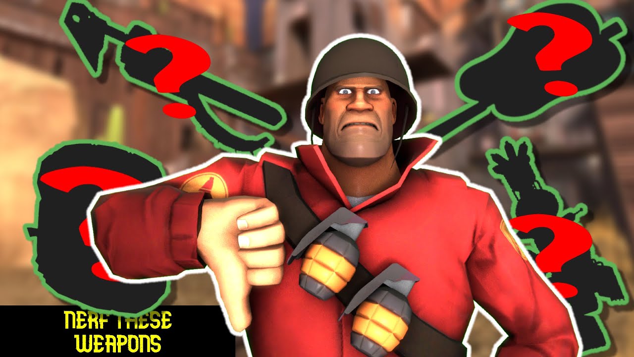 TF2: NERF THESE WEAPONS - YouTube