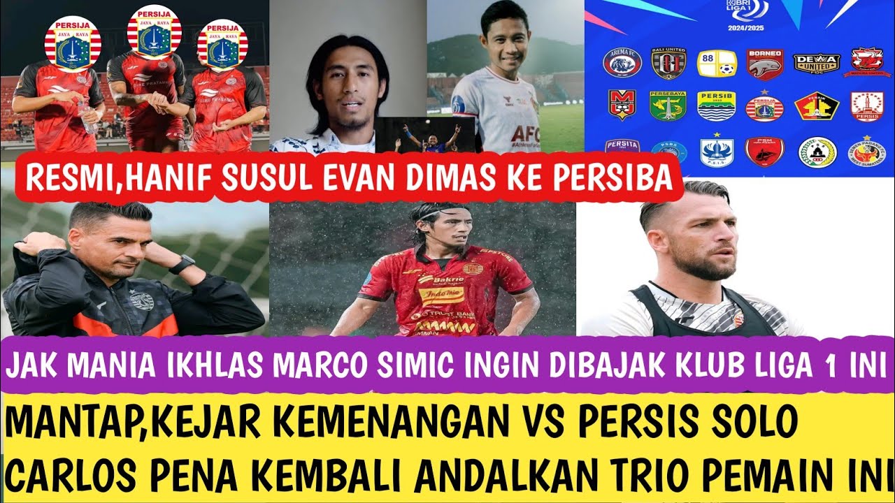 berita persija,MANTAP TRIO INI KEMBALI DIANDALKAN VS PERSIS SOLO,SIMIC AKAN DIBAJAK KLUB INI ...