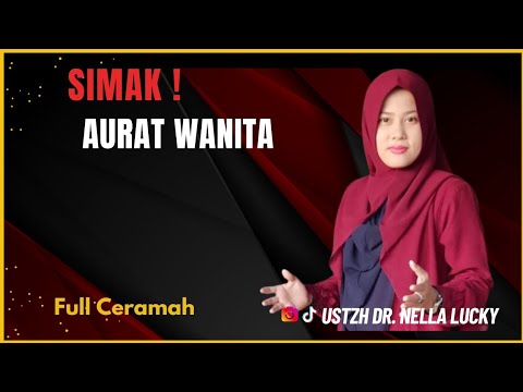 🔴Aurat Wanita bersama Ustadzah Dr. Nella Lucky