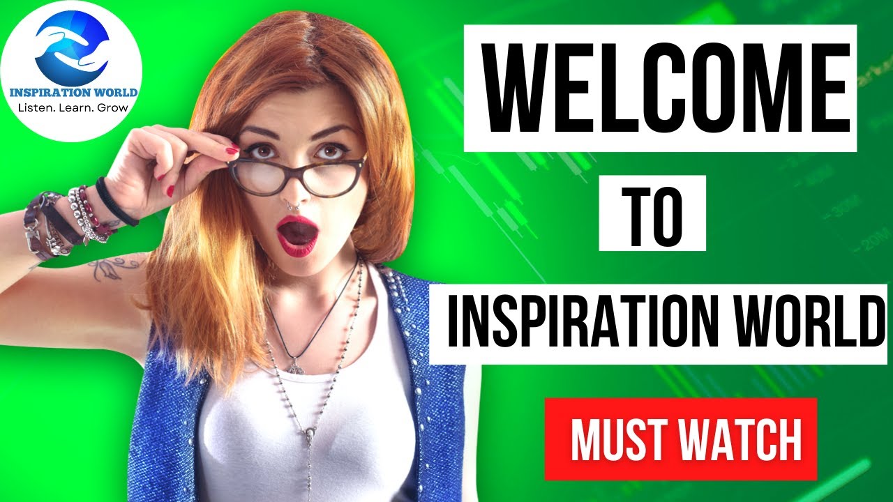 Welcome To The Inspiration World. - YouTube