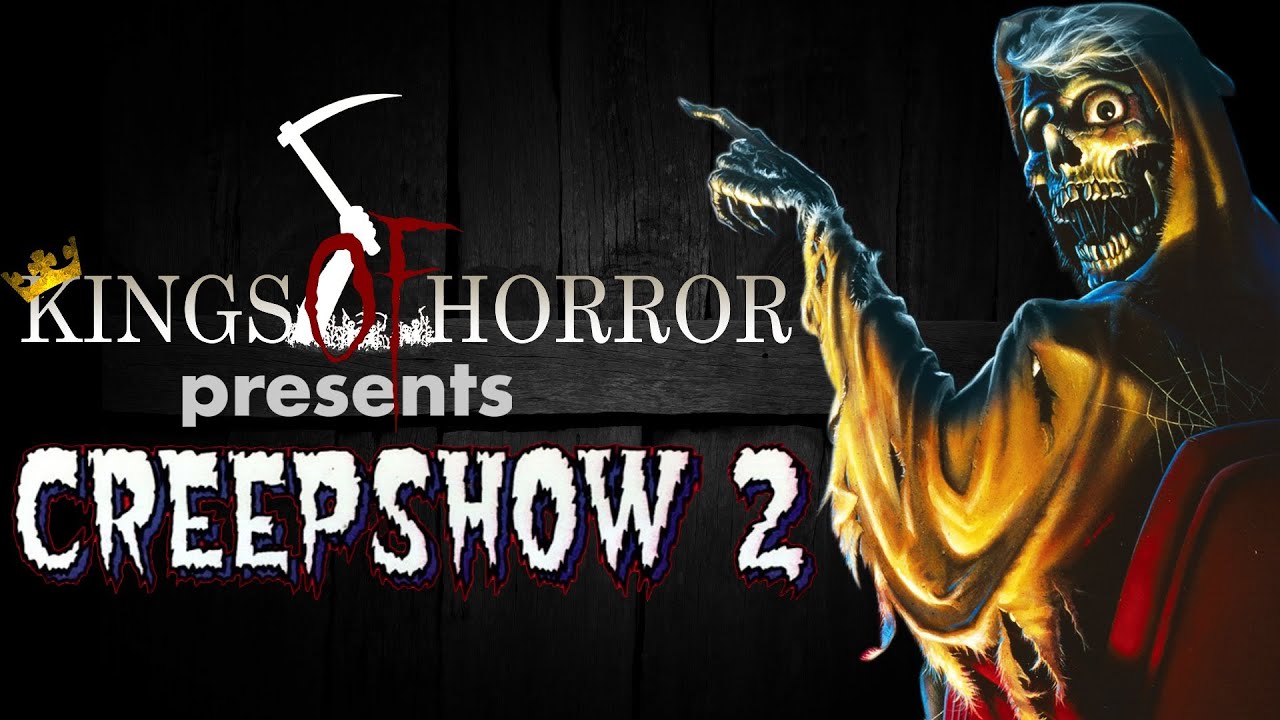 Kings of Horror Ep. 12 - CREEPSHOW 2 (1987) - YouTube