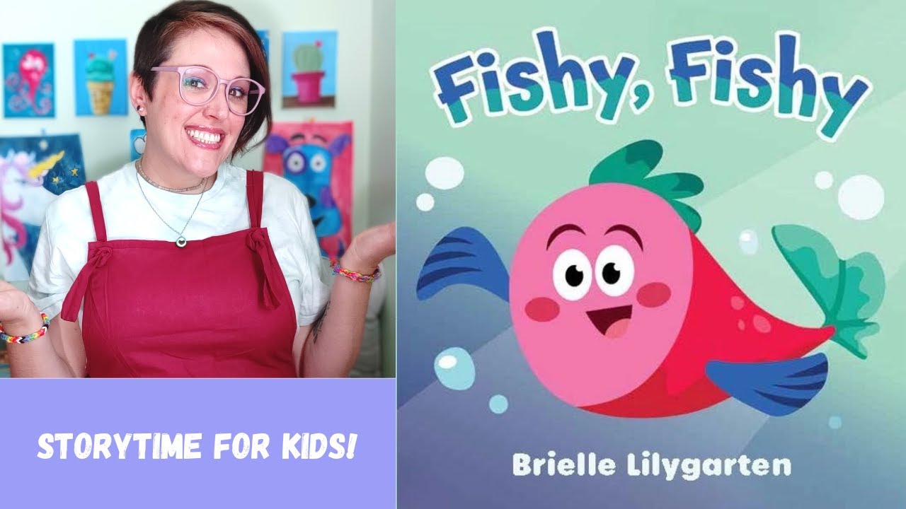 🐠 Kids Book Read Aloud: FISHY FISHY, By Brielle Lilygarten - YouTube